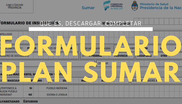 FORMULARIO PLAN SUMAR | Cómo descargar y completar